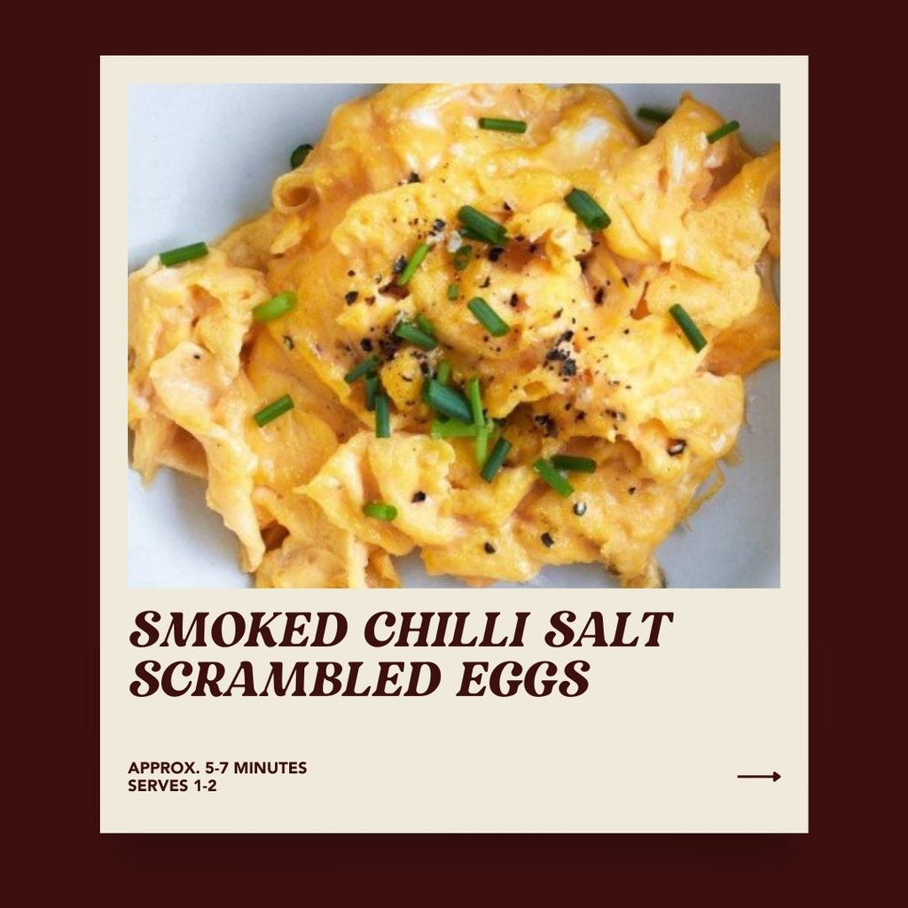 Smoked Chilli Salt Scrambled Eggs – Kiwi Artisan